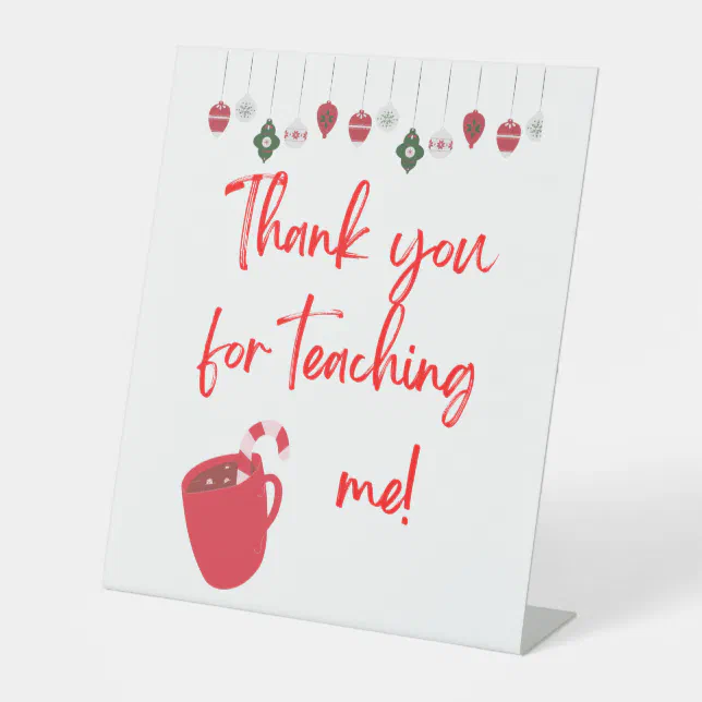 Poster Pedastal, Thank You for teaching Me Pedestal Sign | Zazzle