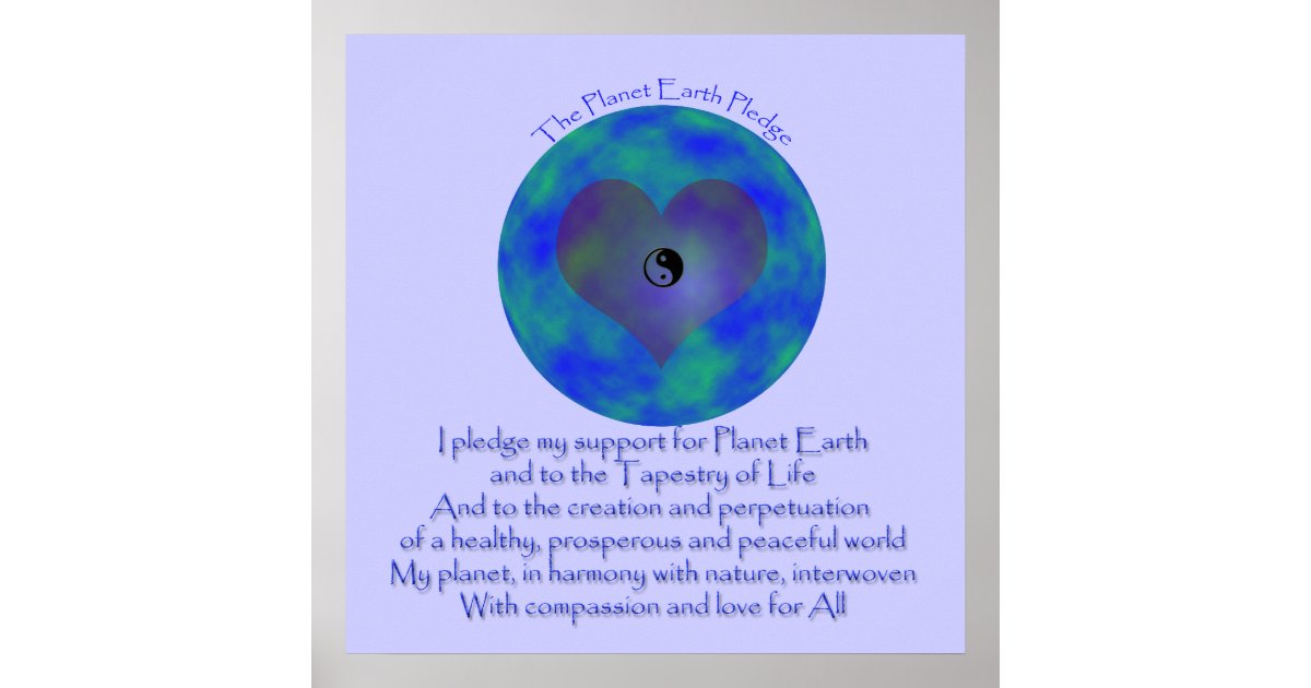 Poster - The Planet Earth Pledge | Zazzle