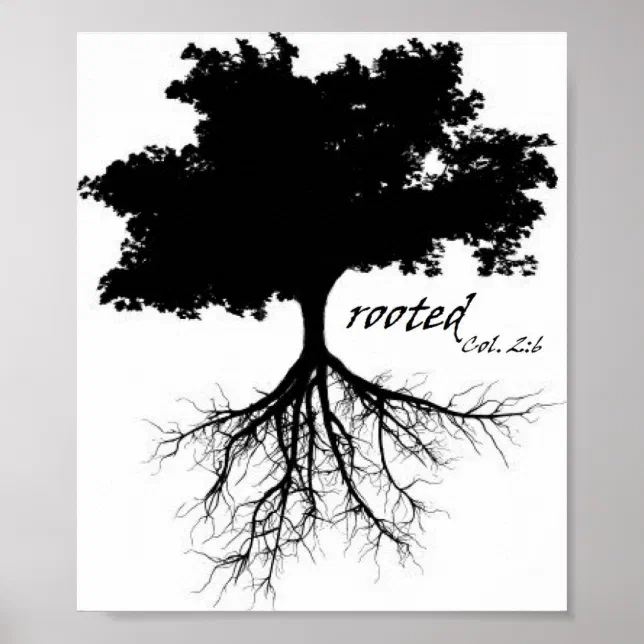 Poster (Tree "rooted" w/ Col. 2:6) | Zazzle