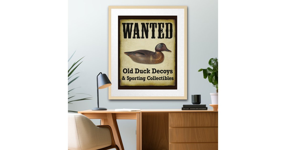 POSTER: Wanted - Duck Decoys Poster | Zazzle