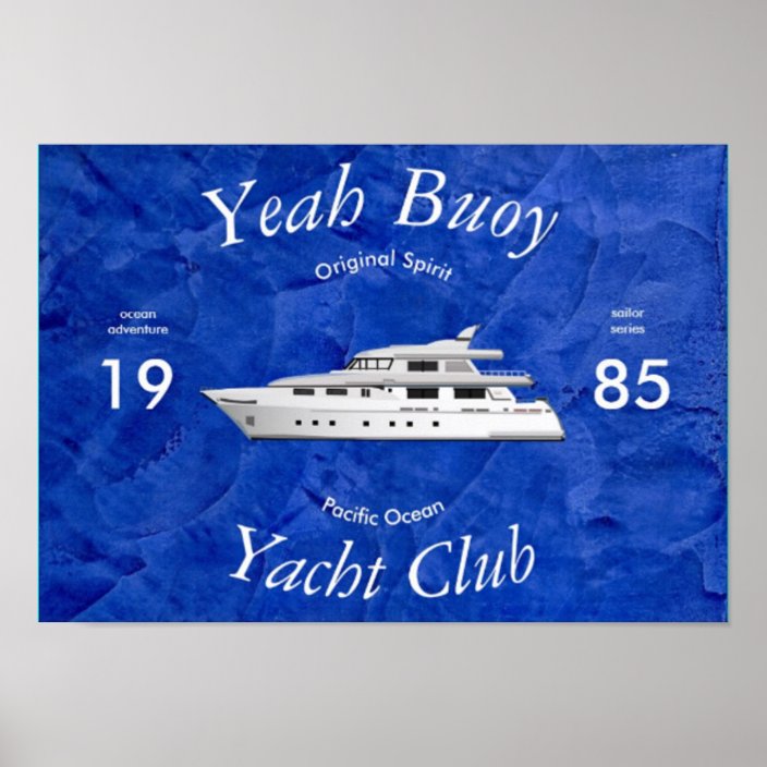 Poster Yacht Club Yeah Buoy 2.0 | Zazzle.com