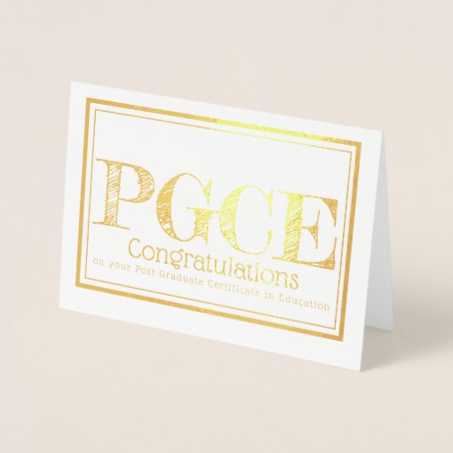 Postgraduate Certificate in Education PGCE Foil Card | Zazzle
