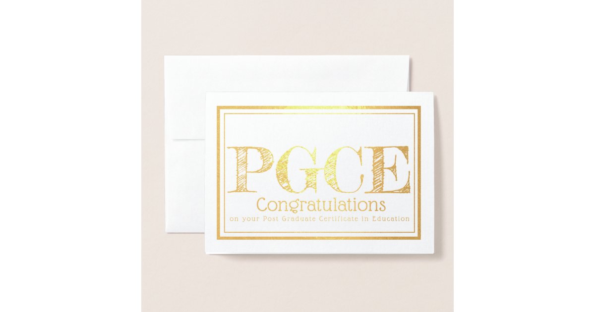 Postgraduate Certificate in Education PGCE Foil Card | Zazzle