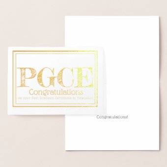 Postgraduate Certificate in Education PGCE Foil Card | Zazzle