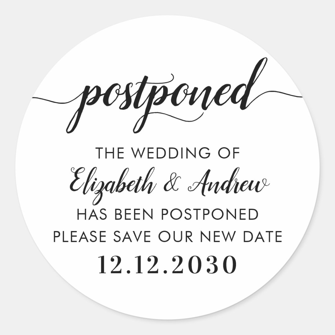 Postponed Save our New Date Postponement Wedding Classic Round Sticker ...