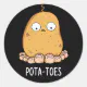 Pota-toes Funny Potato With Toes Pun Dark BG Classic Round Sticker | Zazzle