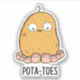 Pota-toes Funny Potato With Toes Pun Sticker | Zazzle