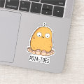 Pota-toes Funny Potato With Toes Pun Sticker | Zazzle