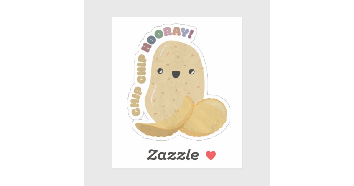 Potato Pun: Chip Chip Hooray Sticker | Zazzle