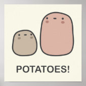 Potatoes! Poster | Zazzle