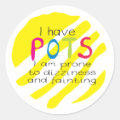 POTS syndrome awareness pin badge Classic Round Sticker | Zazzle