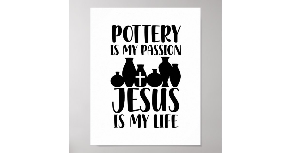 Pottery Jesus | Christian Faith Potter Gift Ideas Poster | Zazzle