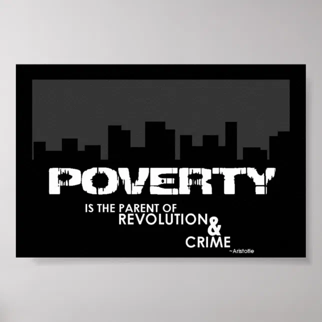 Poverty Poster | Zazzle