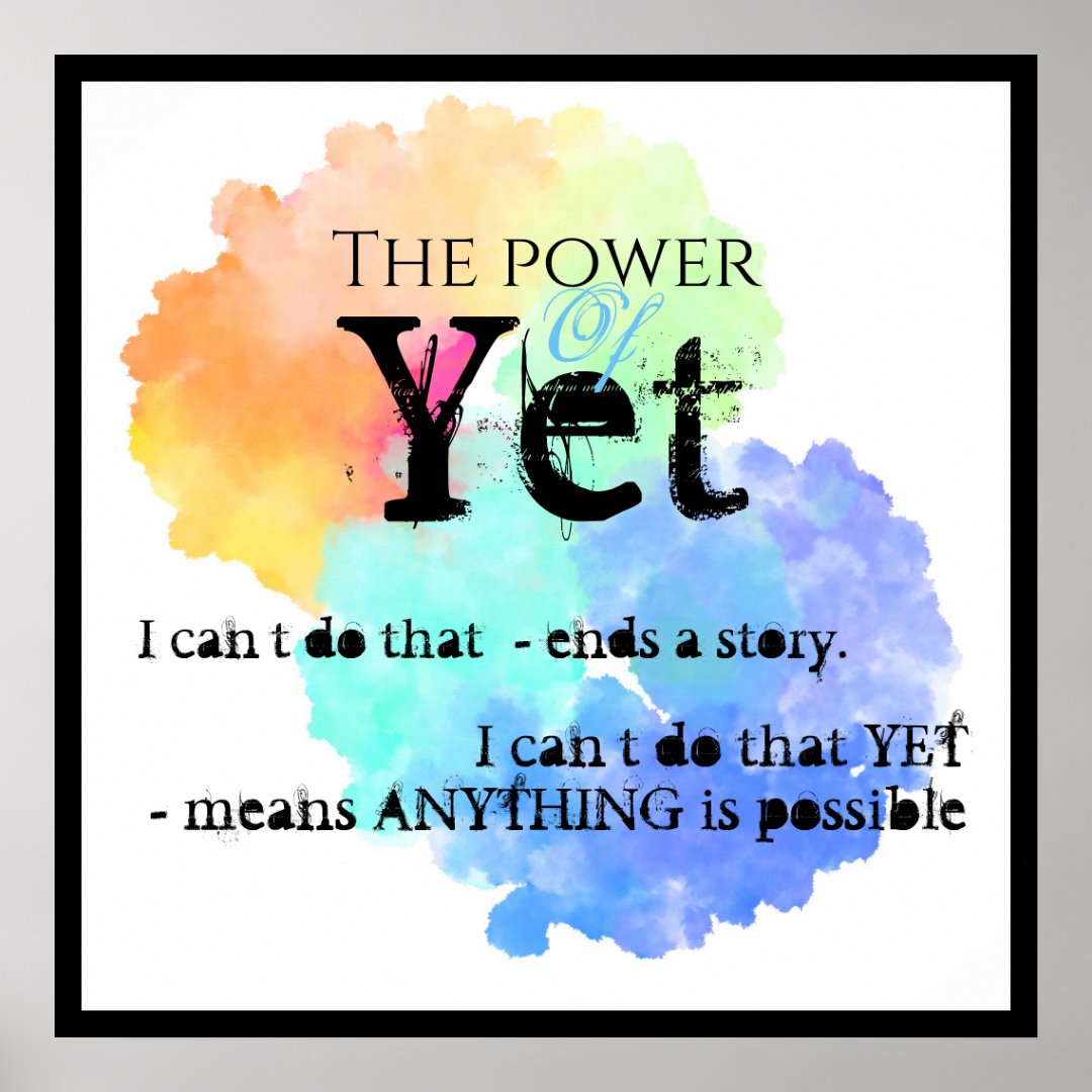 Power of yet motivational poster | Zazzle