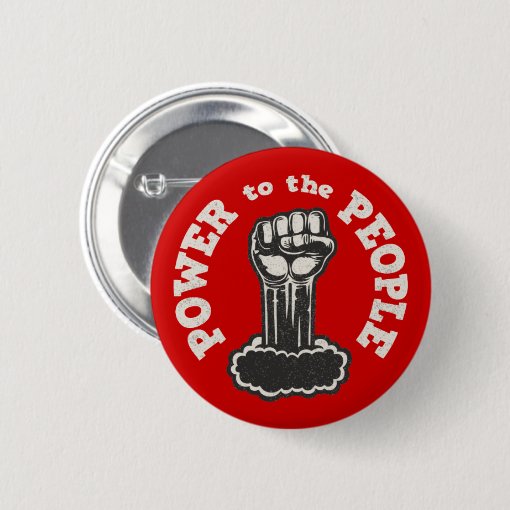 Power to the People Pinback Button | Zazzle