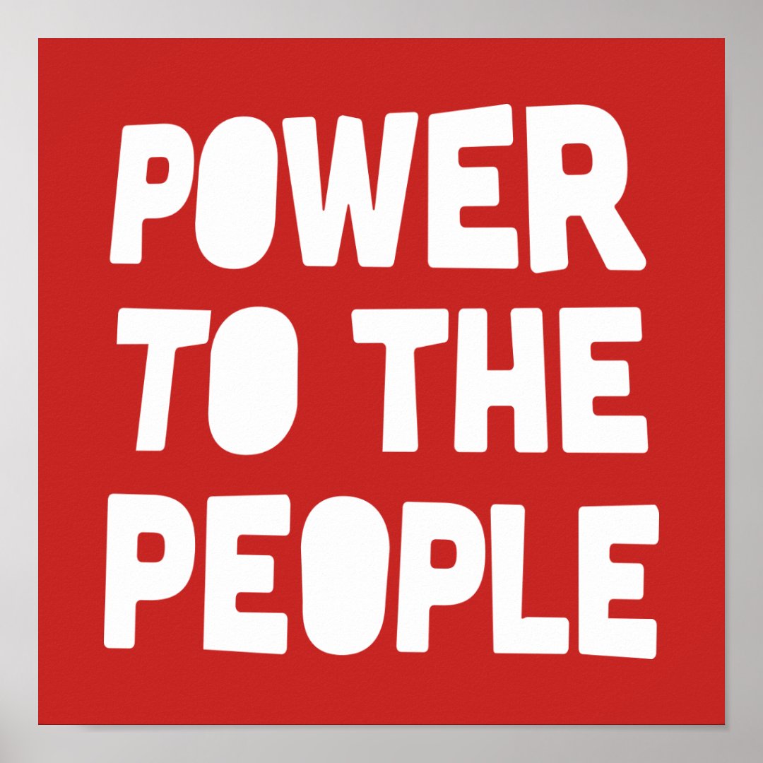 Power To The People Poster | Zazzle