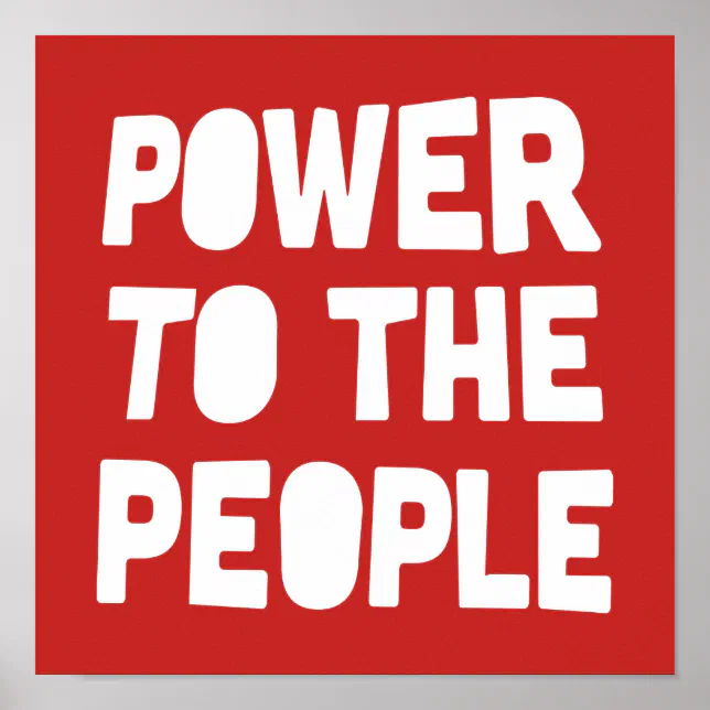 Power To The People Poster | Zazzle