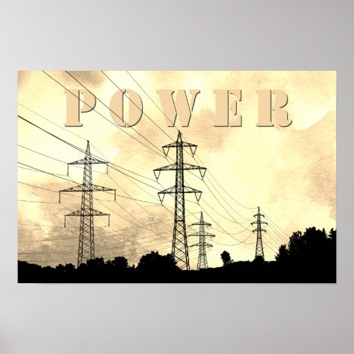 Power Towers and Lines Electric POWER Poster | Zazzle