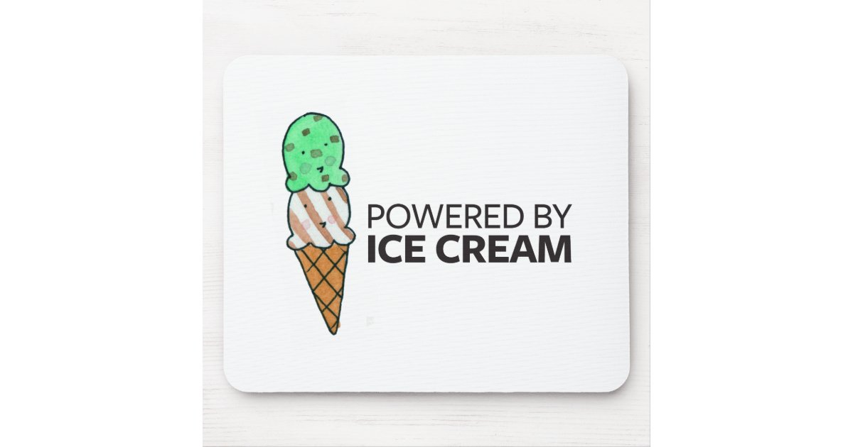 Powered by Ice Cream Mouse Pad | Zazzle