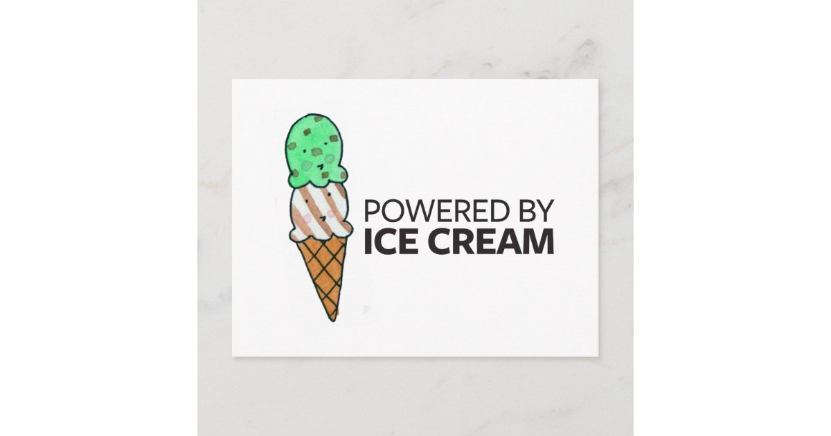 Powered by Ice Cream Postcard | Zazzle