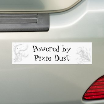 Powered by Pixie Dust Bumper Sticker | Zazzle