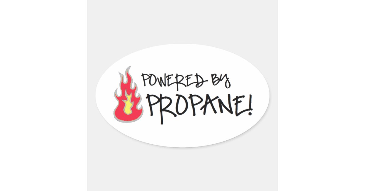 Powered by Propane Oval Sticker | Zazzle