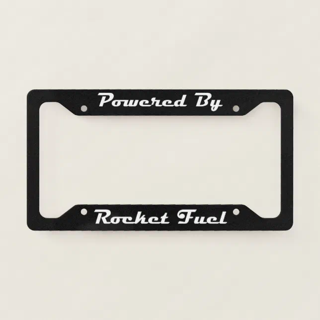 Powered By Rocket Fuel License Plate Frame | Zazzle