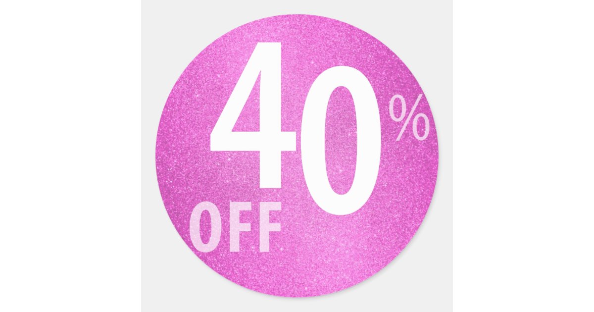 Powerful 40% OFF SALE Sign | Pink Glitter Classic Round Sticker | Zazzle