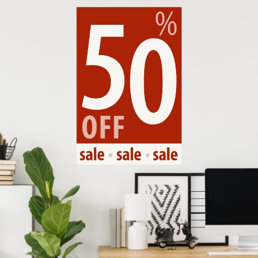 Powerful 50% OFF SALE Sign - retail sales poster | Zazzle