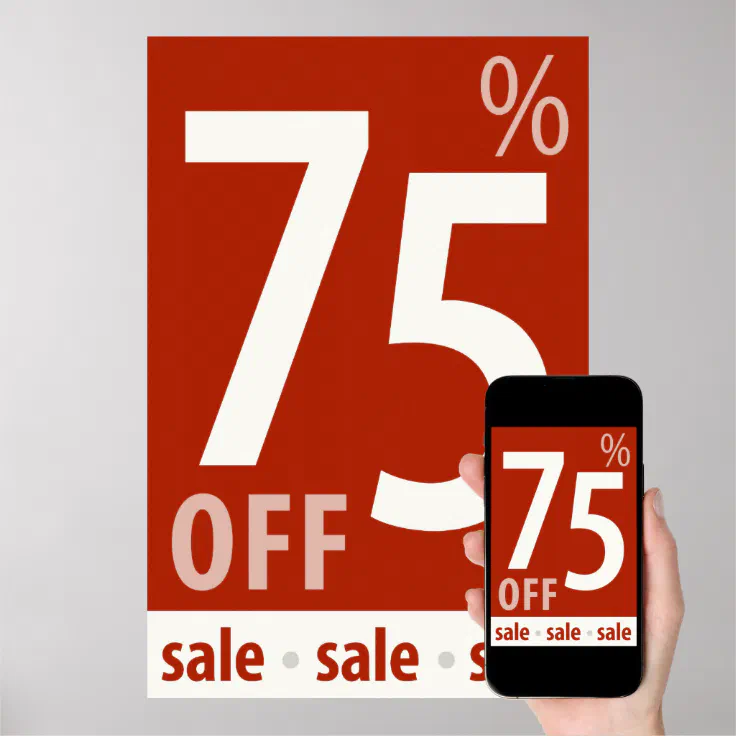 Powerful 75% OFF SALE Sign - retail sales poster | Zazzle