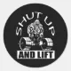 Powerlifter Shut Up And Lift Powerlifting Classic Round Sticker | Zazzle