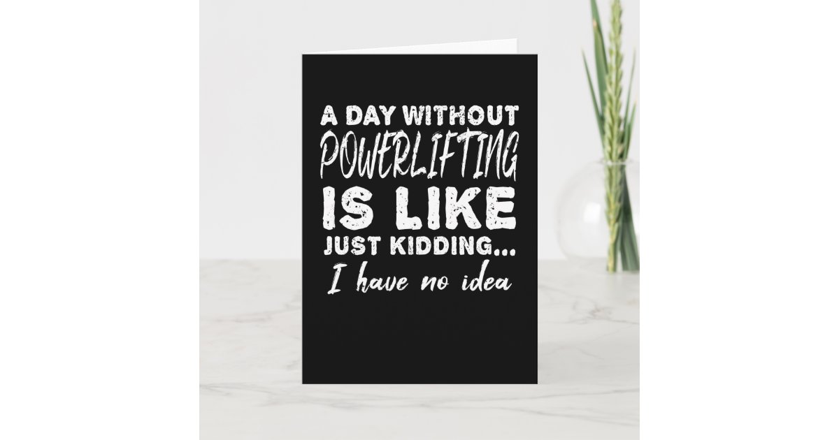 Powerlifting Bodybuilding Saying Gift Card | Zazzle