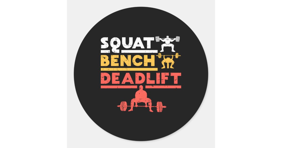 Powerlifting Squat Bench Deadlift Weightlifting Classic Round Sticker ...