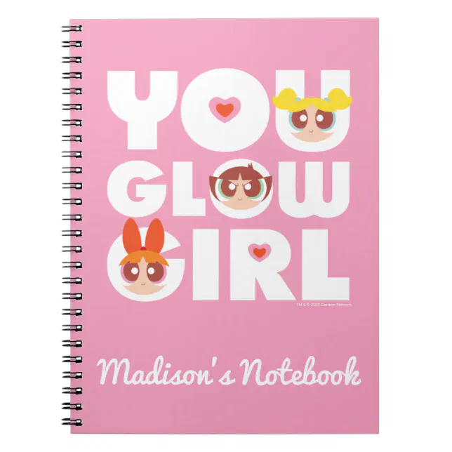 Powerpuff Girls: You Glow Girl Notebook | Zazzle