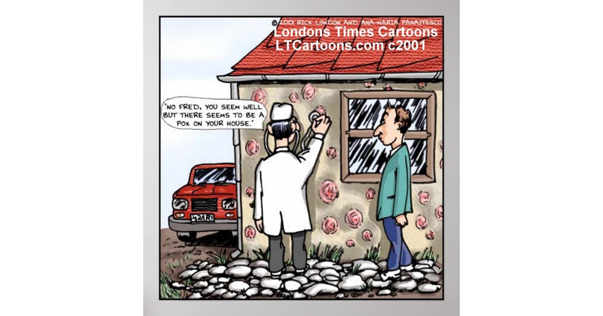 Pox On Your House Funny Poster | Zazzle