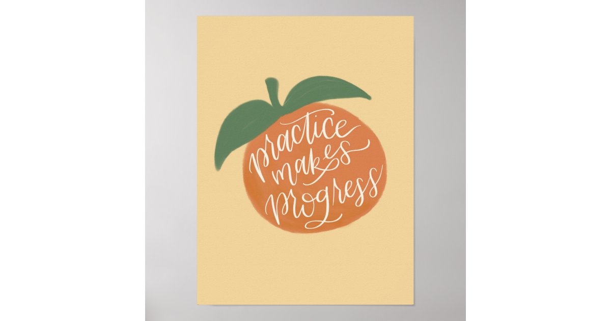 Practice Makes Progress poster | Zazzle