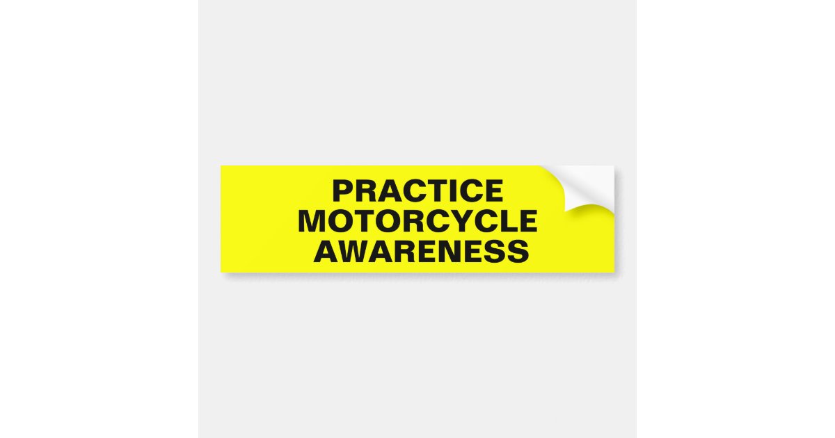 Practice Motorcycle Awareness Bumper Sticker | Zazzle