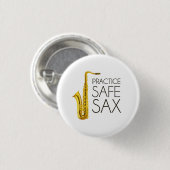 Practice Safe Sax Button | Zazzle