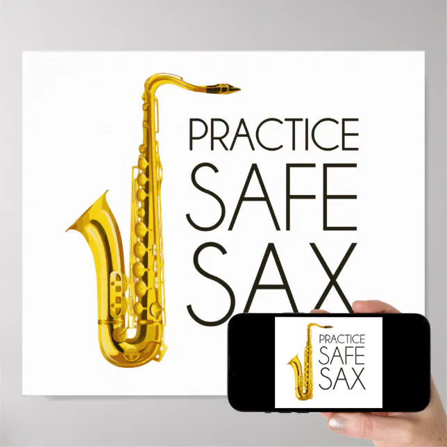 Practice Safe Sax Poster | Zazzle