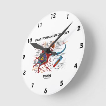 Practicing Neurologist Inside (Neuron Synapse) Round Clock | Zazzle