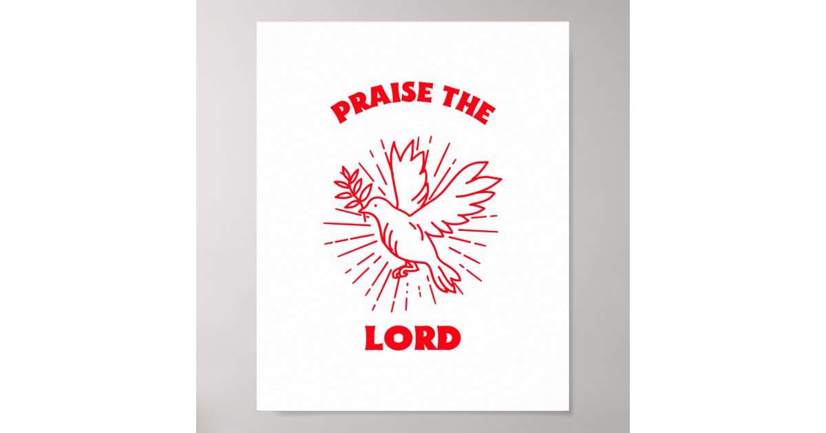 praise the Lord Poster | Zazzle