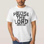 PRAISE THE LORD & PASS THE AMMUNITION T-Shirts | Zazzle.com