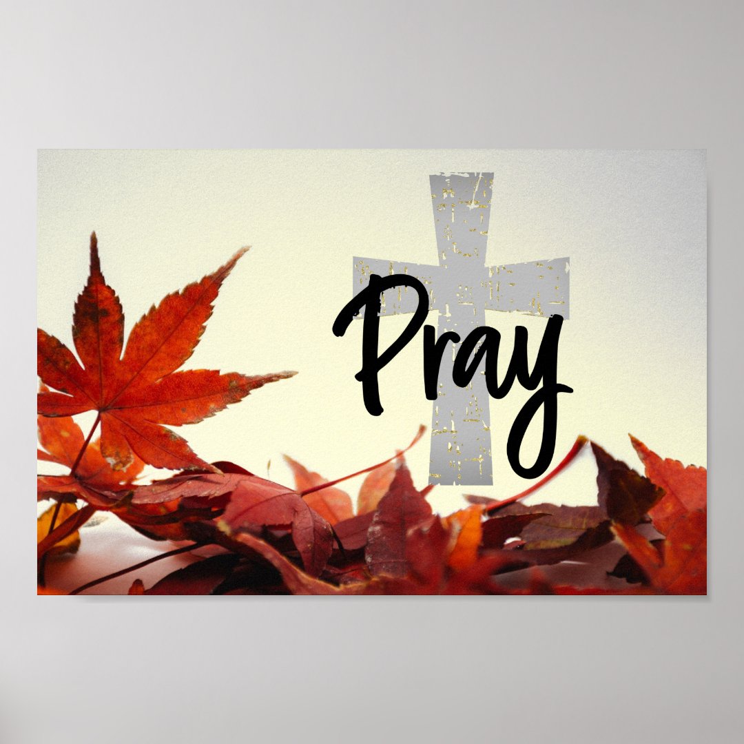 Pray Christian Cross, Autumn Red Leaves Poster | Zazzle