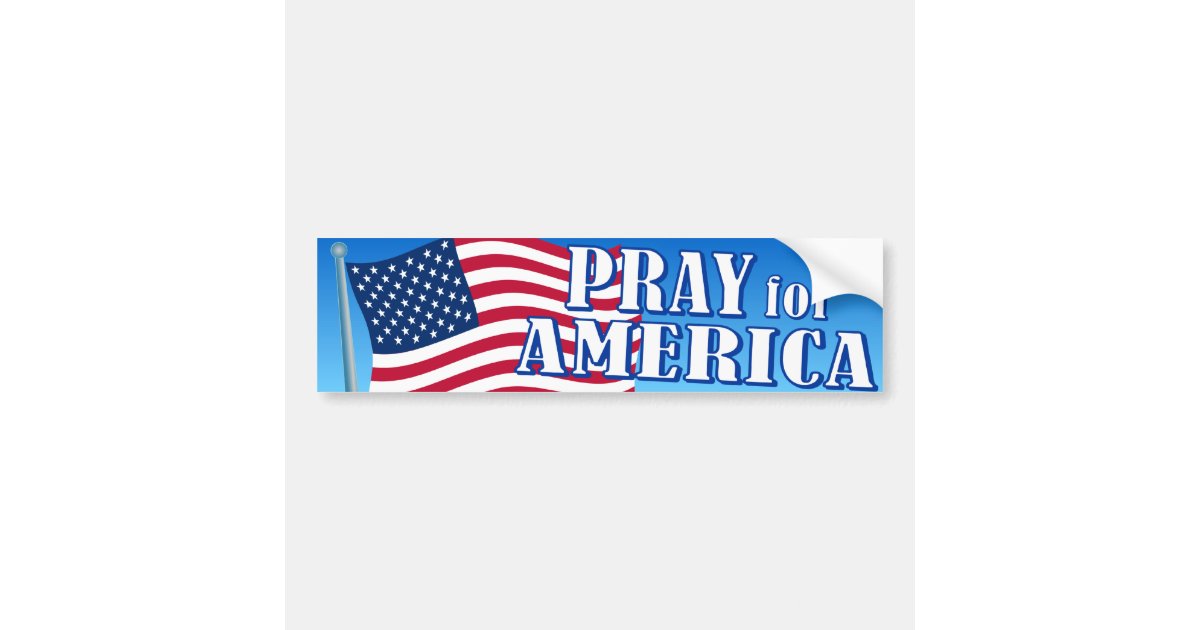 Pray for America Bumper Sticker | Zazzle