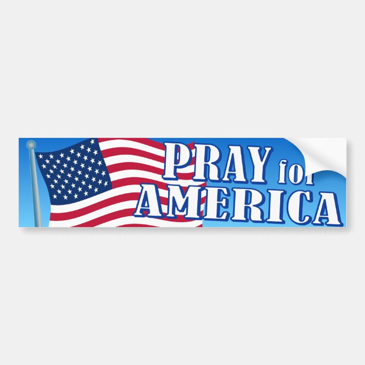 Pray for America Bumper Sticker | Zazzle