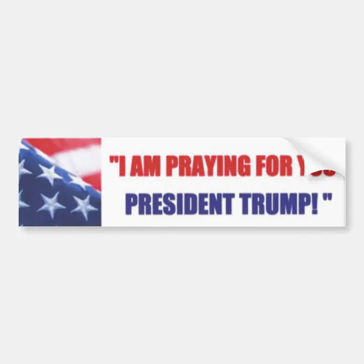 Pray For President Trump Bumper Sticker | Zazzle