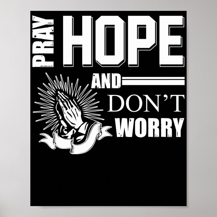 Pray Hope And Dont Worry Padre Pio Catholic Poster Zazzle