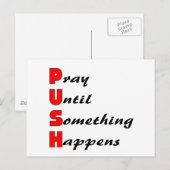 Pray until something happens, PUSH Postcard | Zazzle
