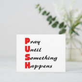 Pray until something happens, PUSH Postcard | Zazzle