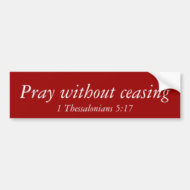 Pray without ceasing 1 Thessalonians 5:17 sticker | Zazzle